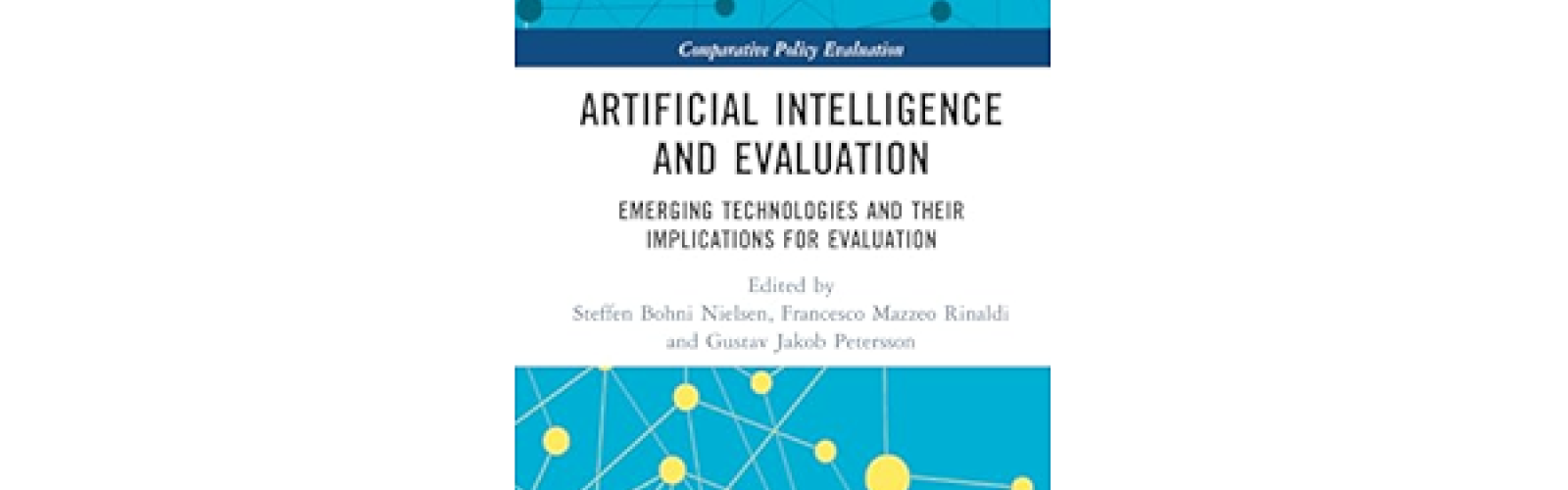 Artificial Intelligence and Evaluation Emerging Technologies and Their ...
